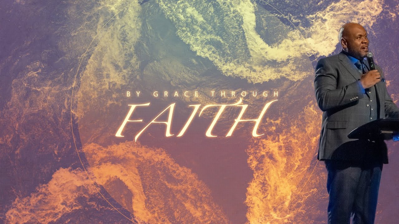 By Grace Through Faith | Bishop Kyle Searcy | 10am - YouTube