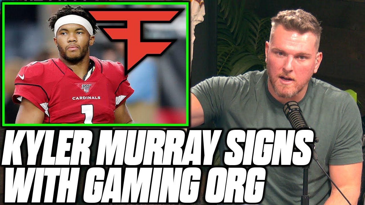 Pat McAfee Reacts To Kyler Murray Signing with Faze Clan - YouTube