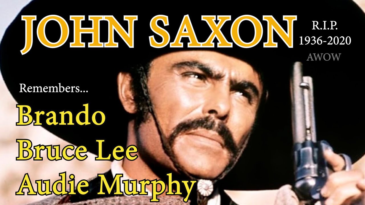 Audie Murphy! Bruce Lee! John Saxon (1936-2020) Exclusive Interview A ...