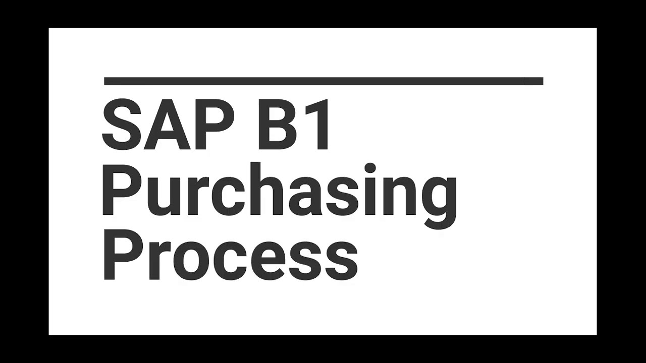 SAP Business One Purchasing Process - YouTube