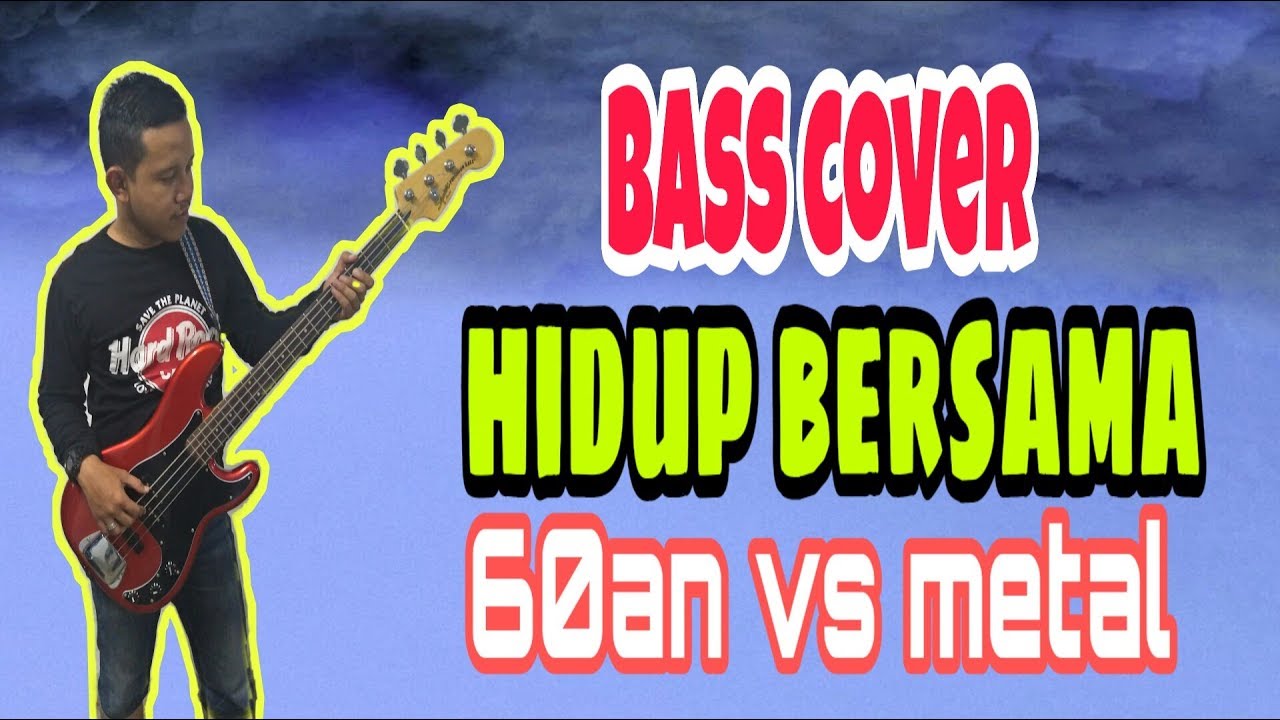 Hidup Bersama 60an vs Metal (bass cover X guitarist malaya) - YouTube