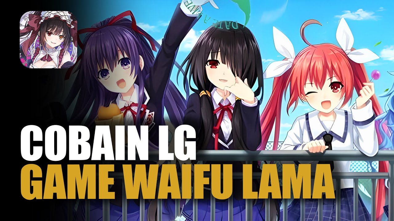 Nostalgia Dengan para Waifu - Date A Live Game #DateALive #DAL #Anime ...