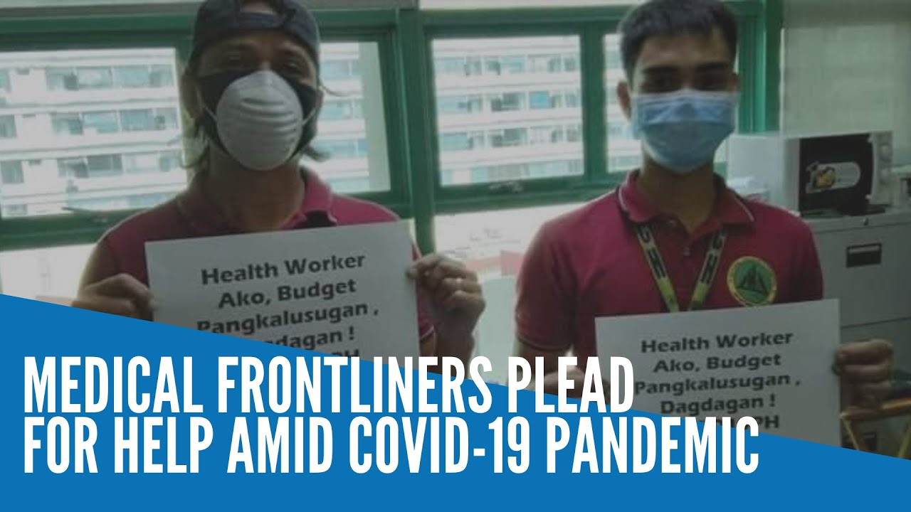 Medical frontliners plead for help amid COVID-19 pandemic - YouTube