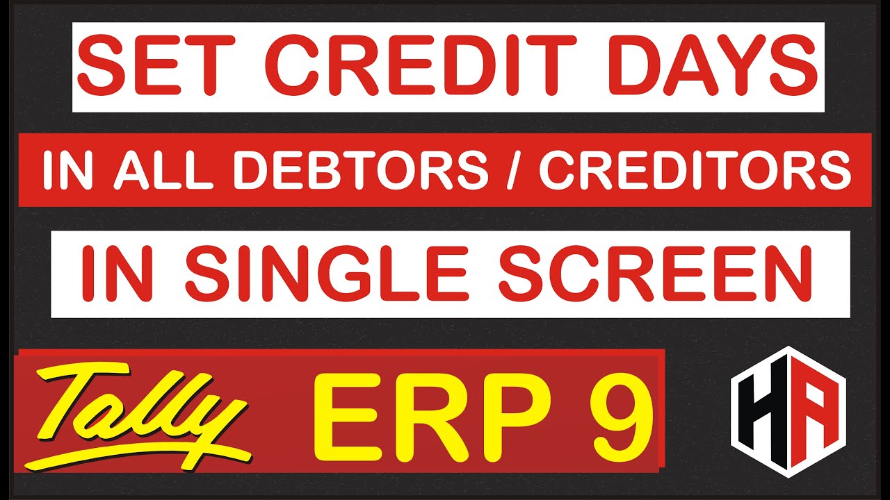 HOW TO SET CREDIT DAYS & CREDIT LIMITS IN ALL DEBTORS & ALL CREDITORS ...