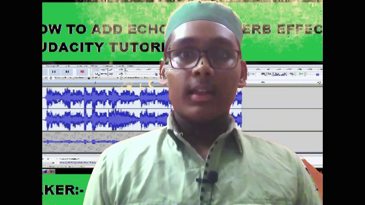 HOW TO ADD ECHO AND REVERB EFFECT TO YOUR AUDIO.FULL TRAINING AUDACITY ...