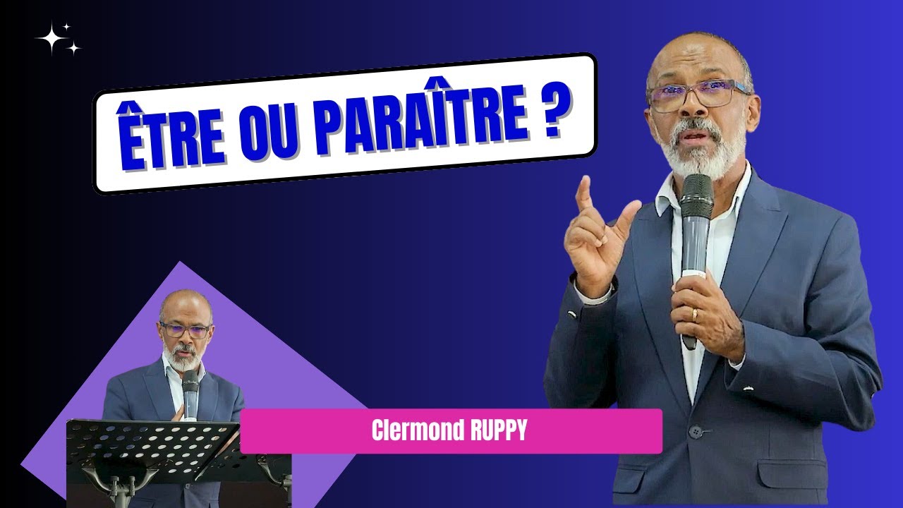 Etre ou Paraître ! | Clermond RUPPY - YouTube