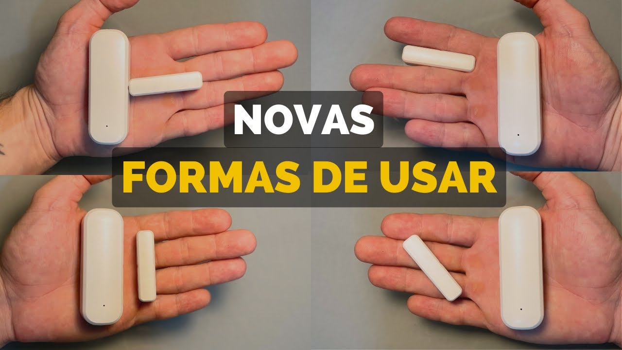 4 Novas Formas de Utilizar o Sensor de Portas e Janelas Inteligente ...