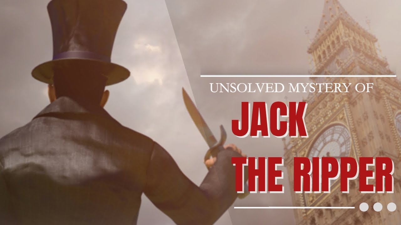 Jack the Ripper: Unveiling History's Most Notorious Serial Killer - YouTube