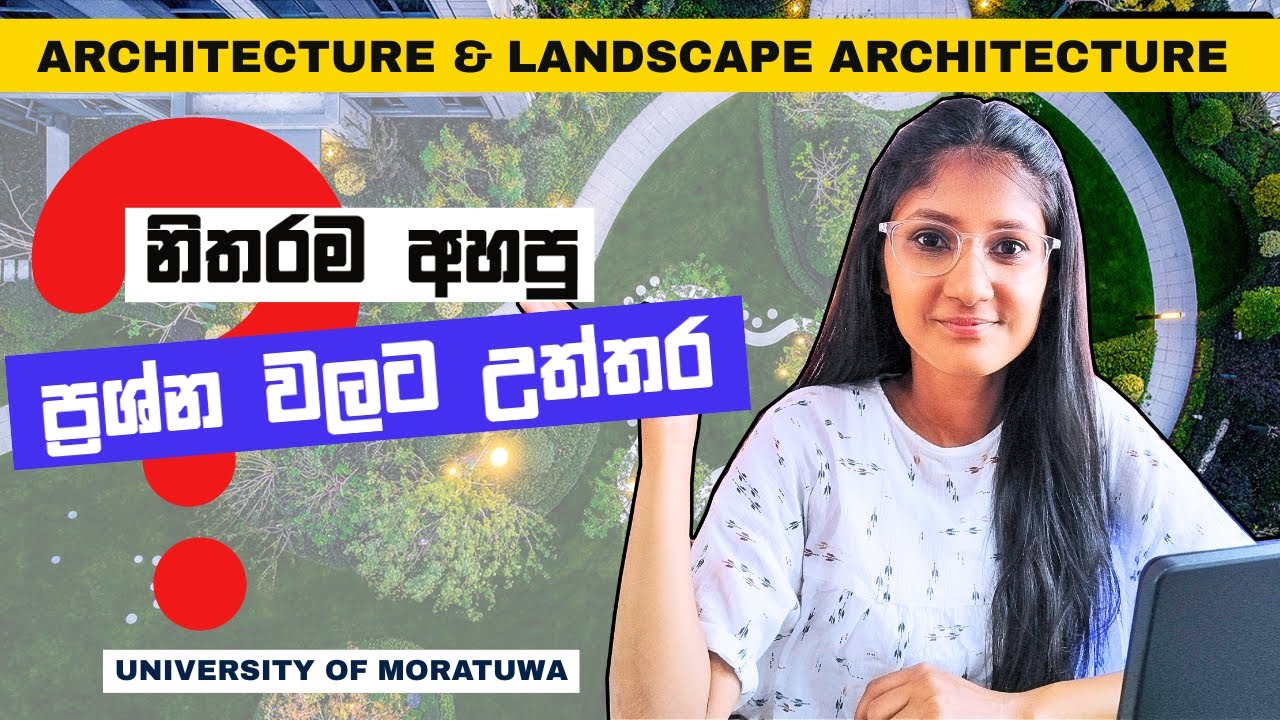 Q&A - Landscape Architecture & Architecture - University of Moratuwa ...