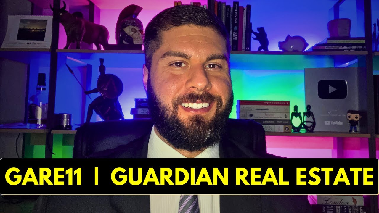 GARE11 | GUARDIAN REAL ESTATE | VALE A PENA INVESTIR? Análise Completa ...