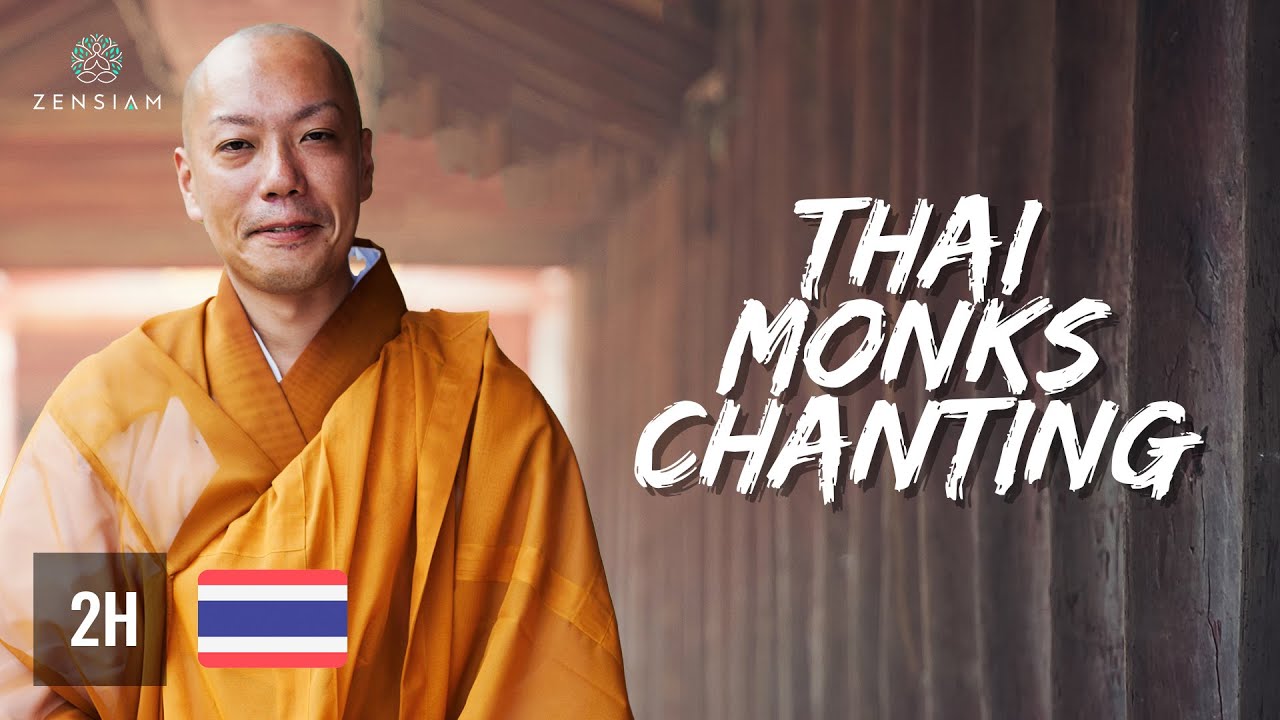 📢 Buddhist Thai Monks Chanting Meditation Positive Energy (2hours ...