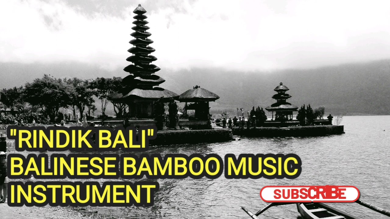 "RINDIK BALI" terbaru‼BALINESE BAMBOO MUSIC INSTRUMENT - YouTube