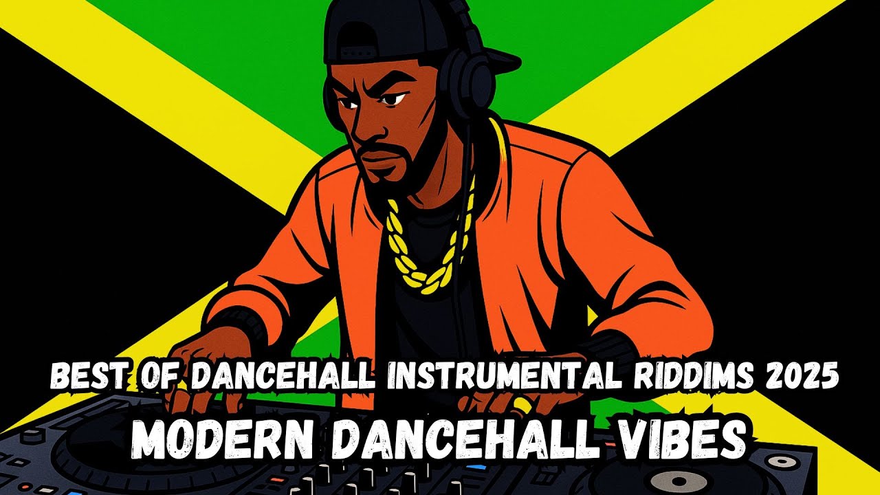 Best of Dancehall Instrumental Riddims 2025 - Modern Dancehall Vibes ...