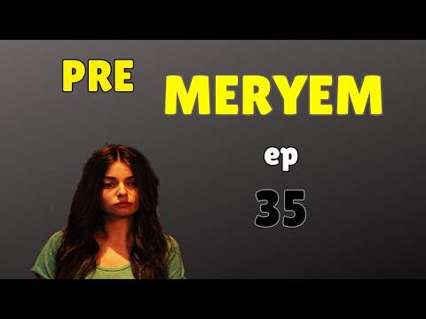 MERYEM - Episode 35 | PRE Turkish Drama Urdu Dubbing Promo