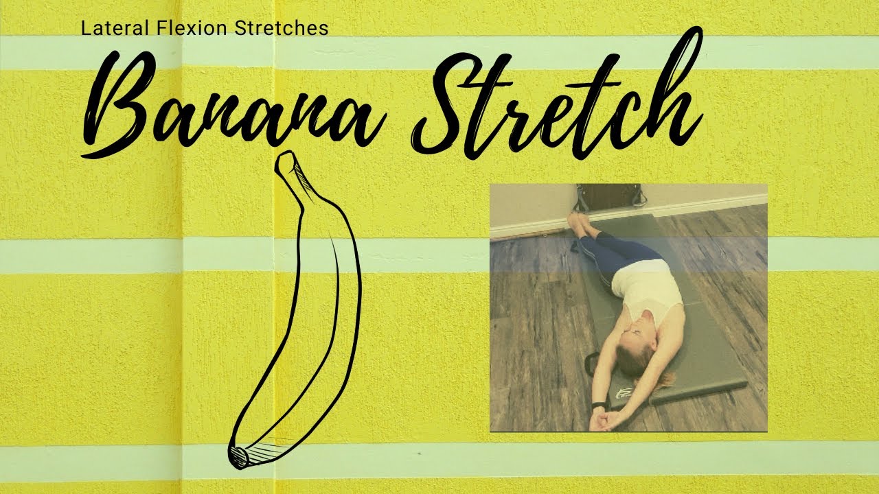 Banana Stretch for Lateral Flexion: On the mat, and on the Pilates ...