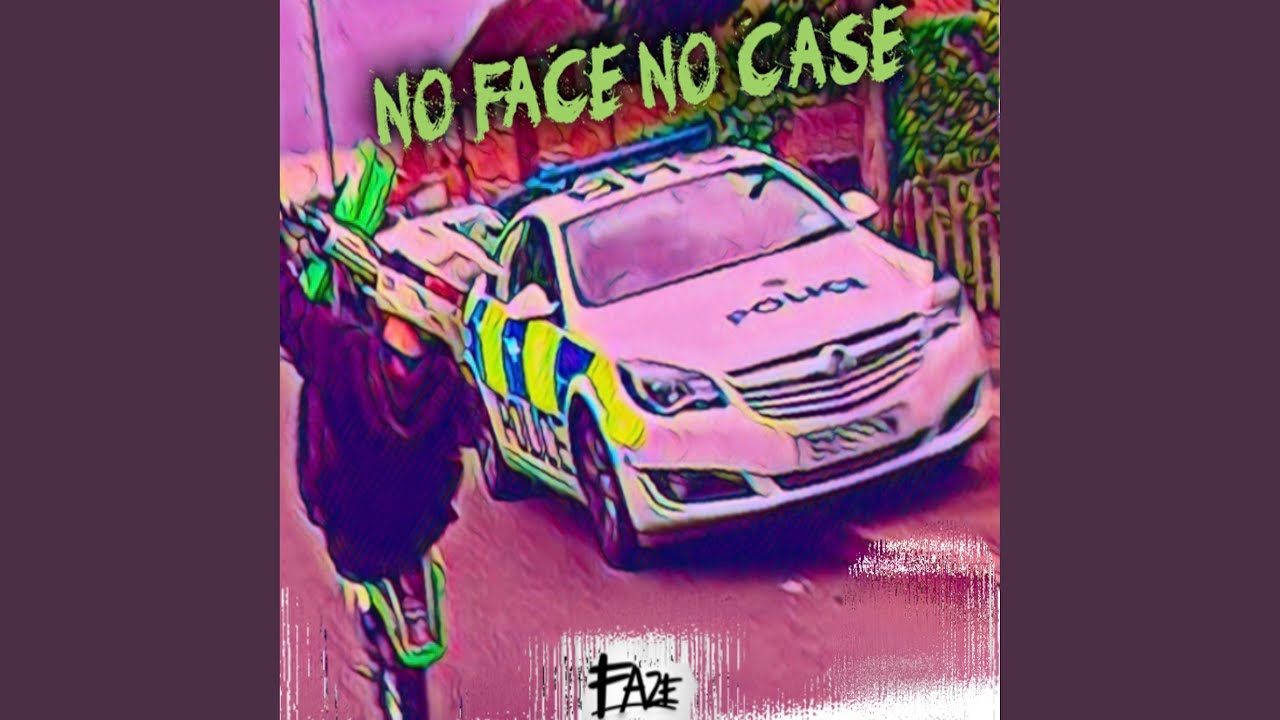 No Face No Case - YouTube Music