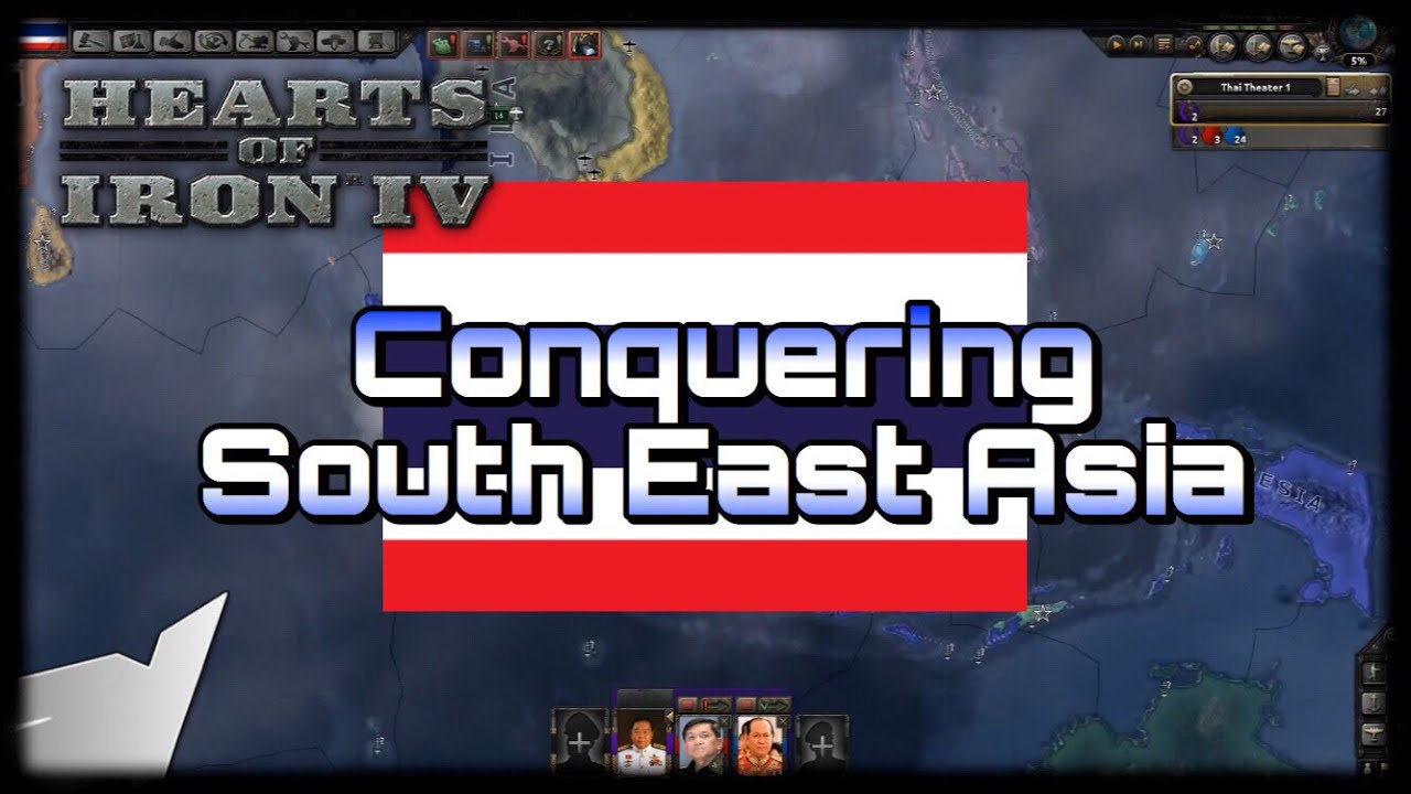 Hearts of Iron 4 [HOI4] | Uniting most of South East Asia as Thailand ...