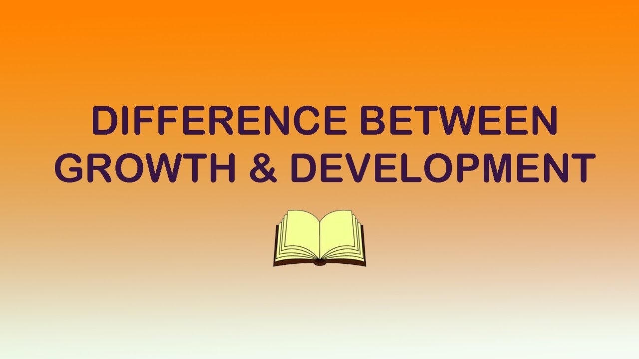 Difference between growth and development - YouTube