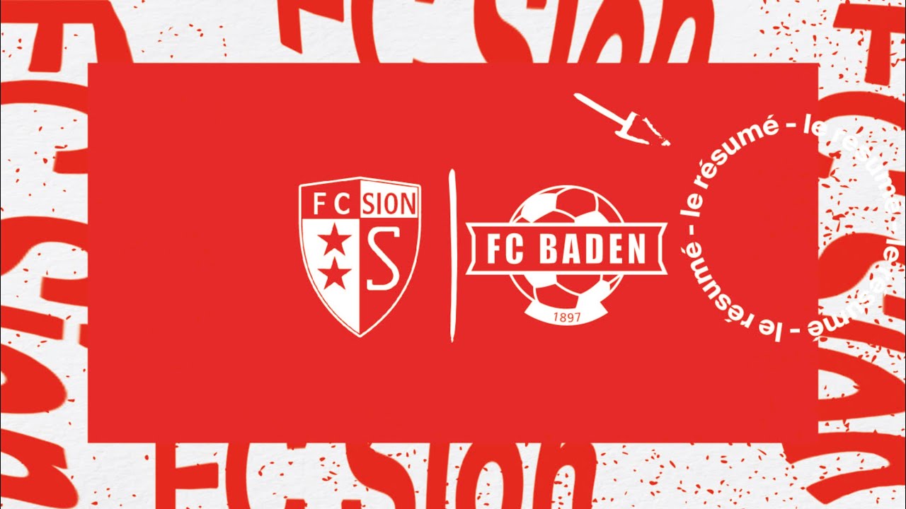 FC Sion - FC Baden (1-1) | Le résumé - YouTube