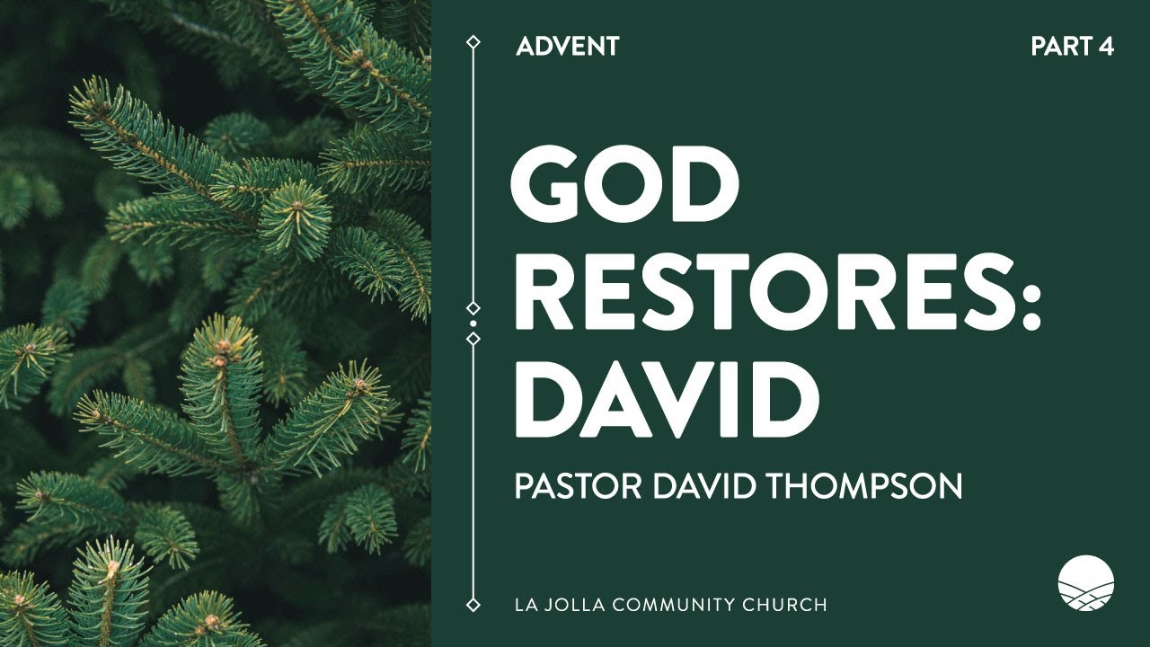 Advent: David — Pastor David Thompson - YouTube