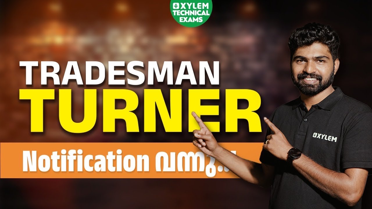 Turner Notification വന്നു..! Tradesman Turner | Xylem Technical Exams ...