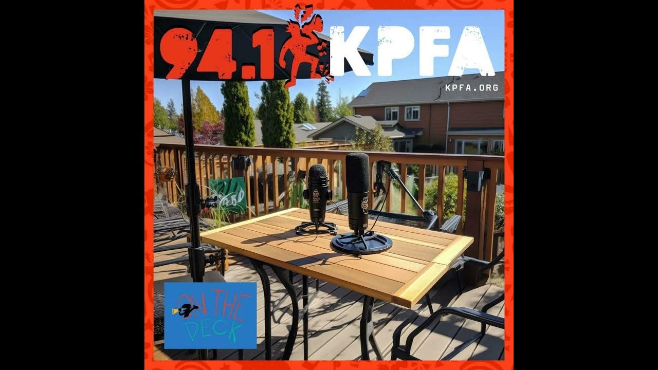 ON THE DECK - December 2023 - KPFA's Monthly Announcements - YouTube