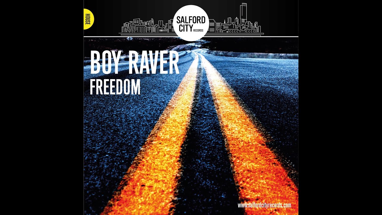 SCR PRESENTS BOY RAVER - FREEDOM - YouTube