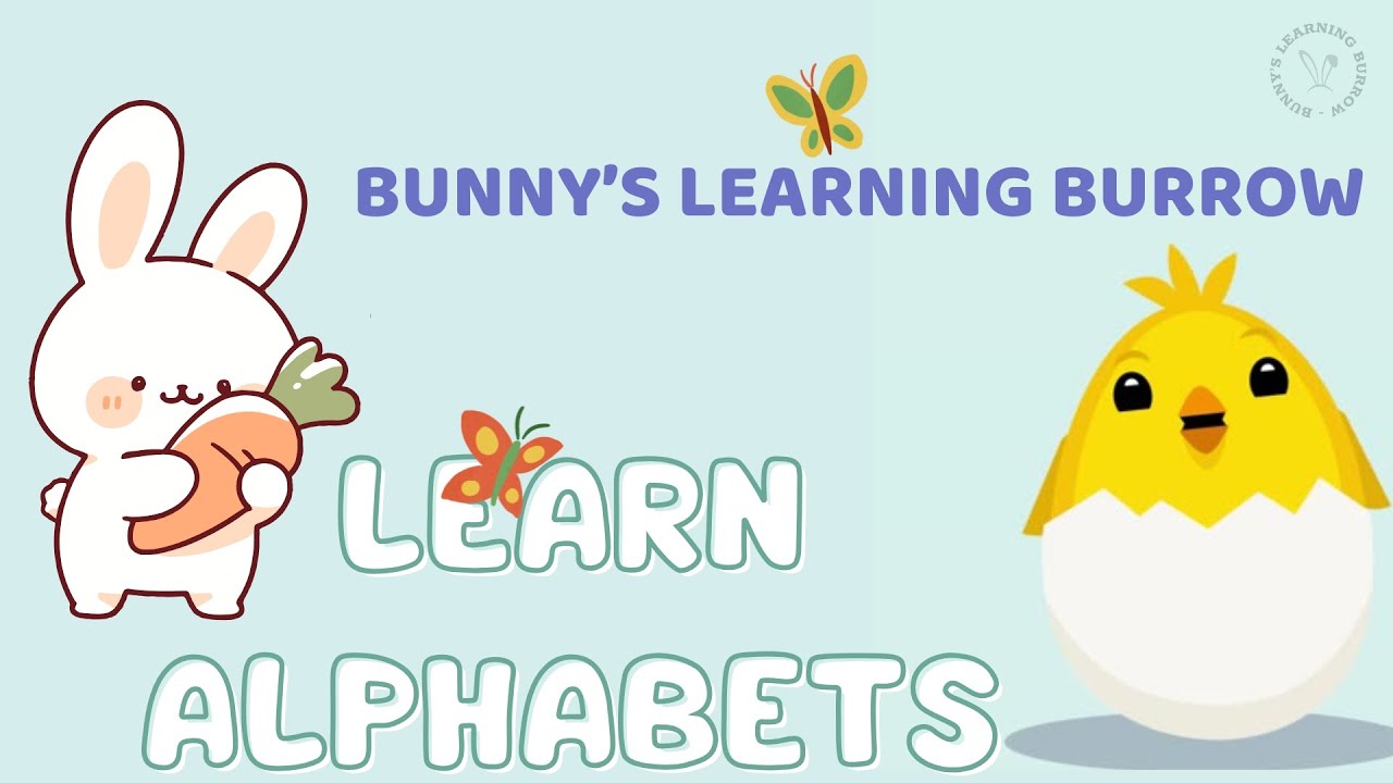 Learn the Alphabet: Fun ABCs for Kids! | Bunny's learning burrow - YouTube