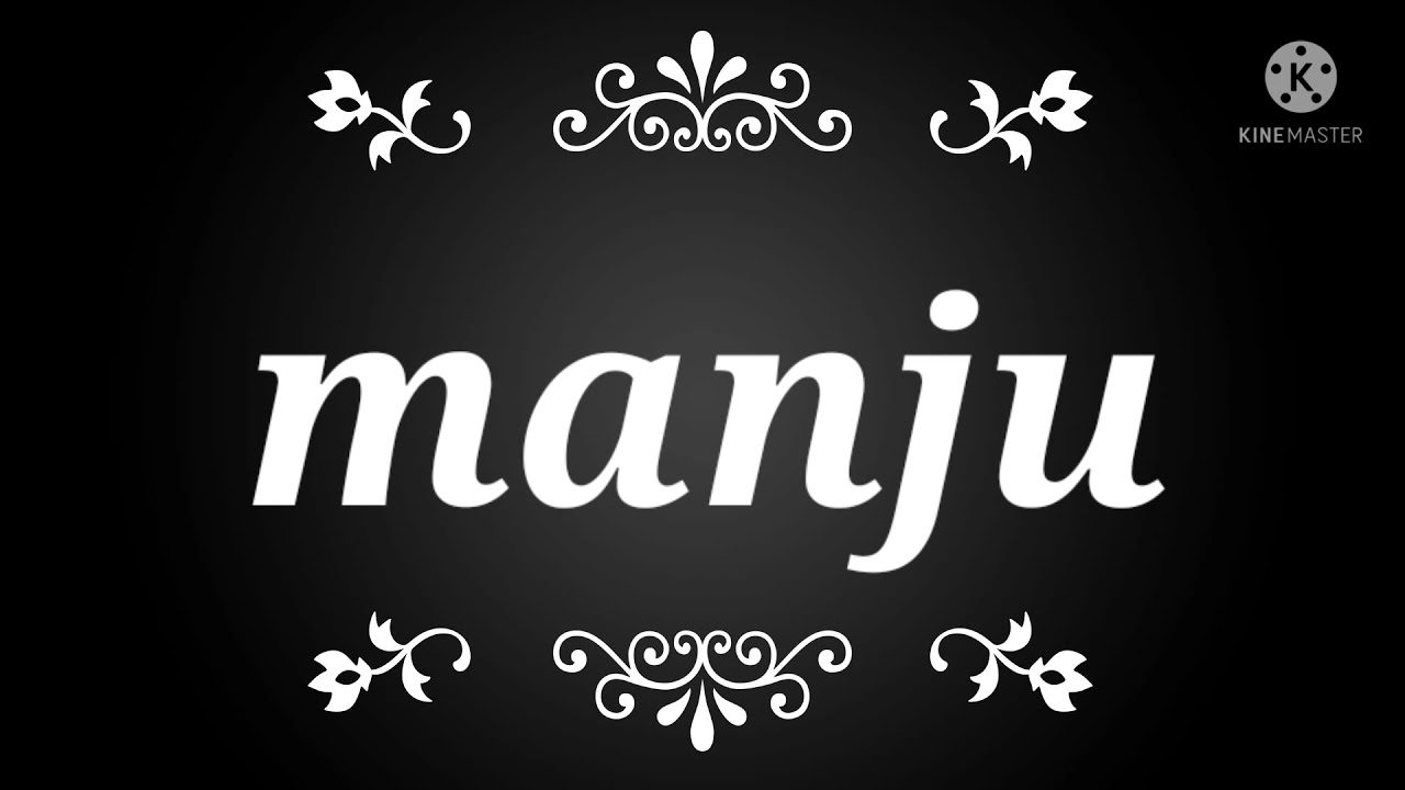 manju name Whatsapp status - YouTube