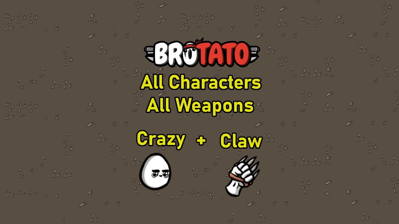 [17/457] Brotato - All Characters - All Weapons - Crazy + Claw - YouTube