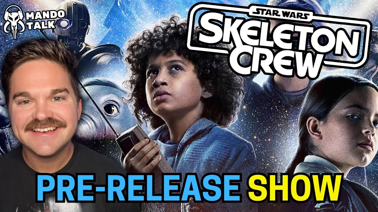 Star Wars Skeleton Crew Pre-Release Show (LIVE) - YouTube