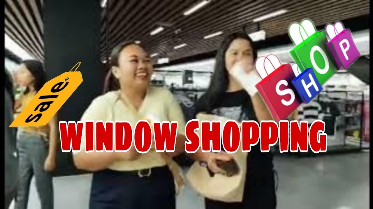 Window shopping lang muna tayo guys tara samahan nyo kami gumala gala guys. - YouTube