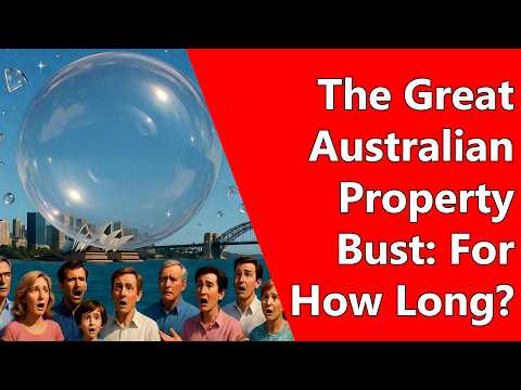 The Great Australian Property Bust… For How Long?