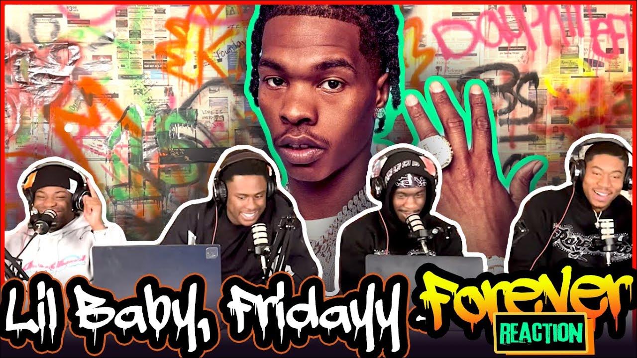 Lil Baby, Fridayy - Forever (Official Music Video) | Reaction - YouTube