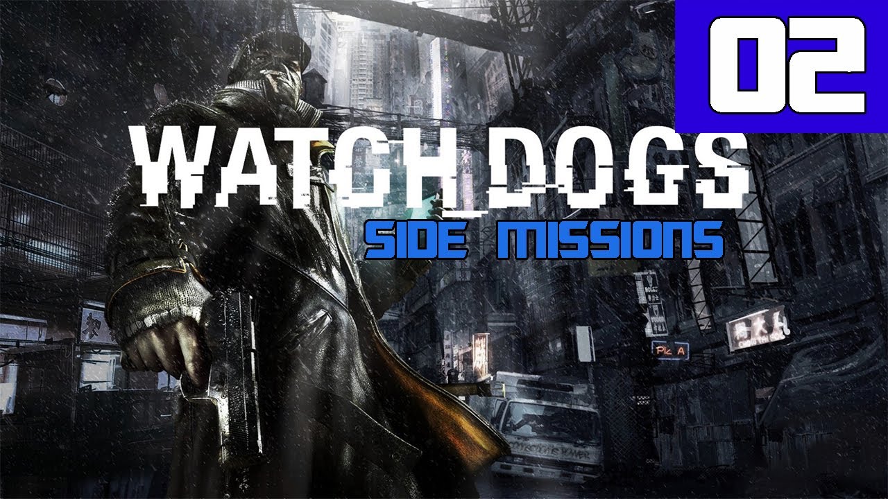 Watch Dogs Side Missions - Walkthrough Gameplay - Part 2 - YouTube