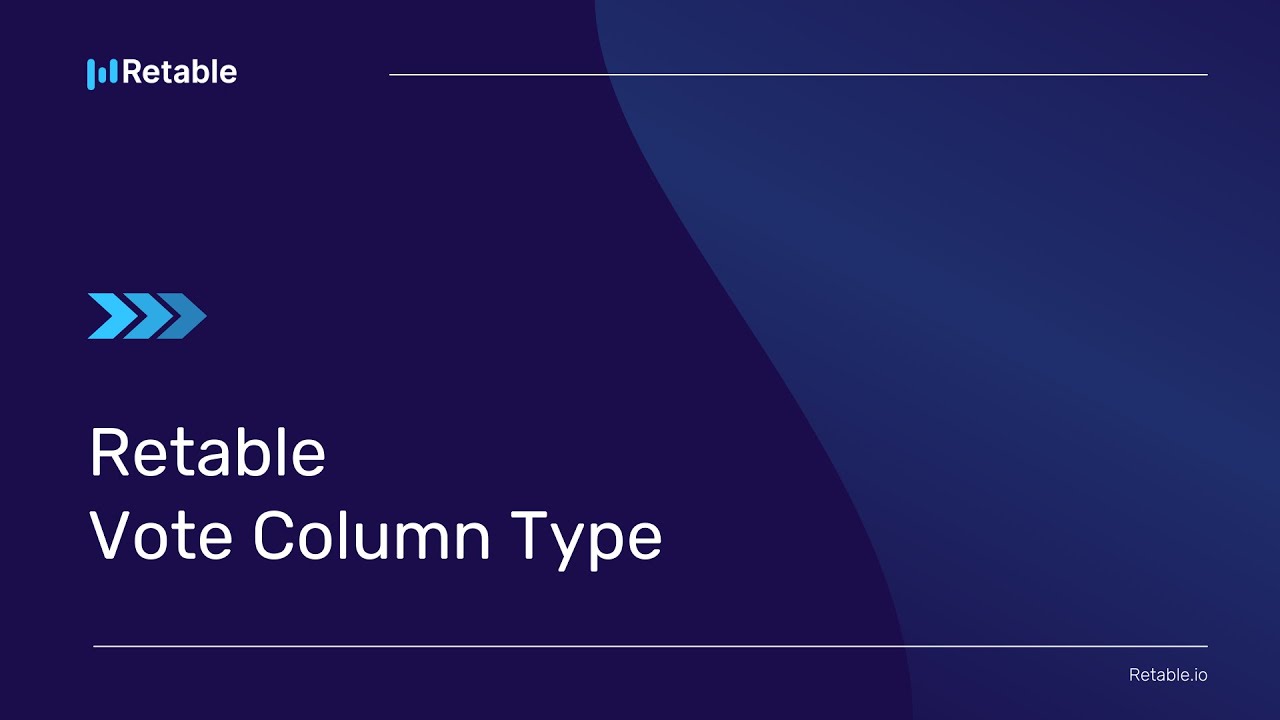 Retable - Vote Column Type - YouTube
