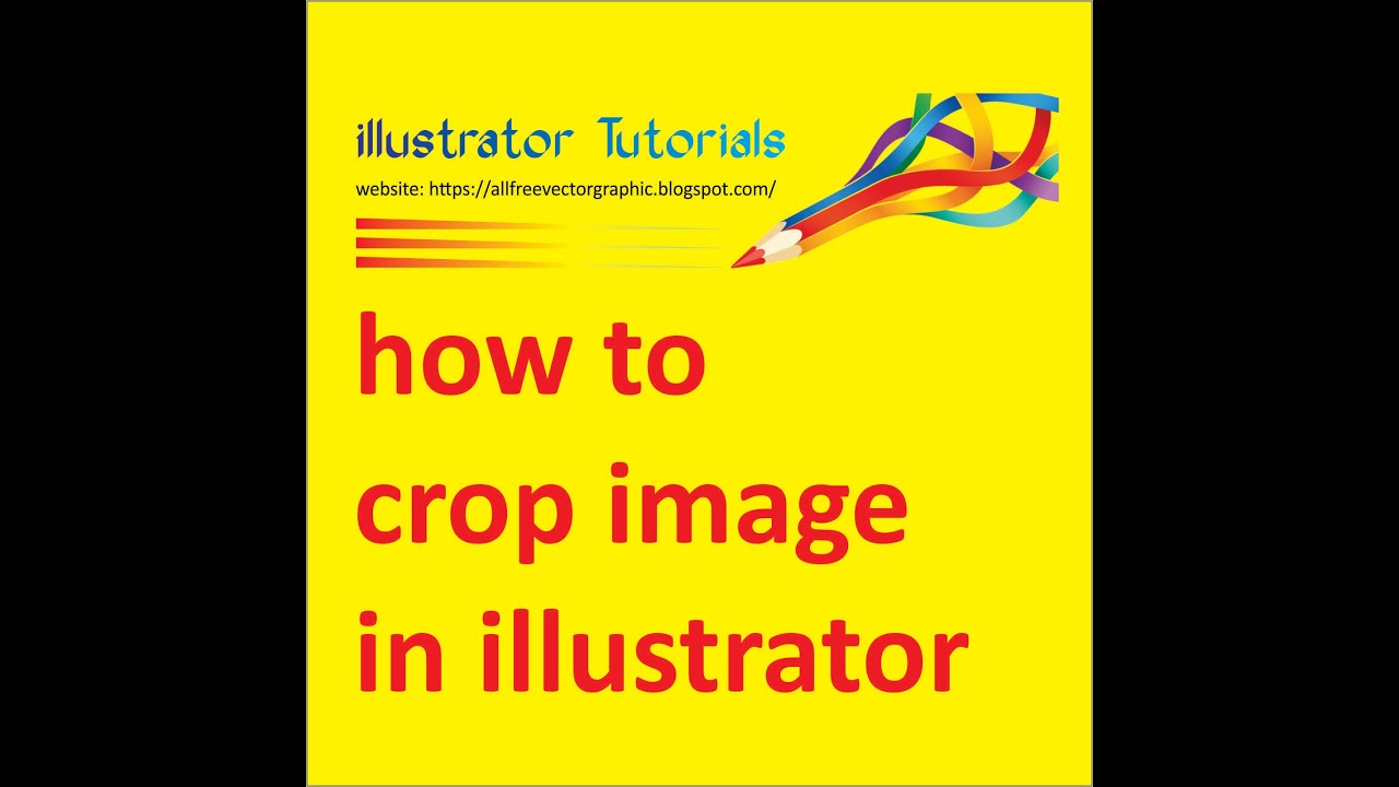 How To Crop Image In Illustrator YouTube How To Crop Image In Illustrator YouTube