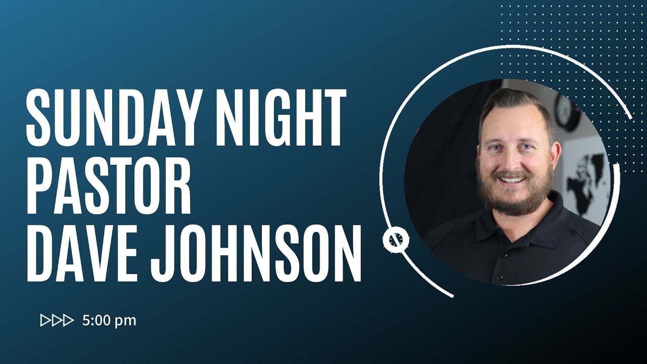 Evening Service | March 21, 2021 | Pastor Dave Johnson - YouTube