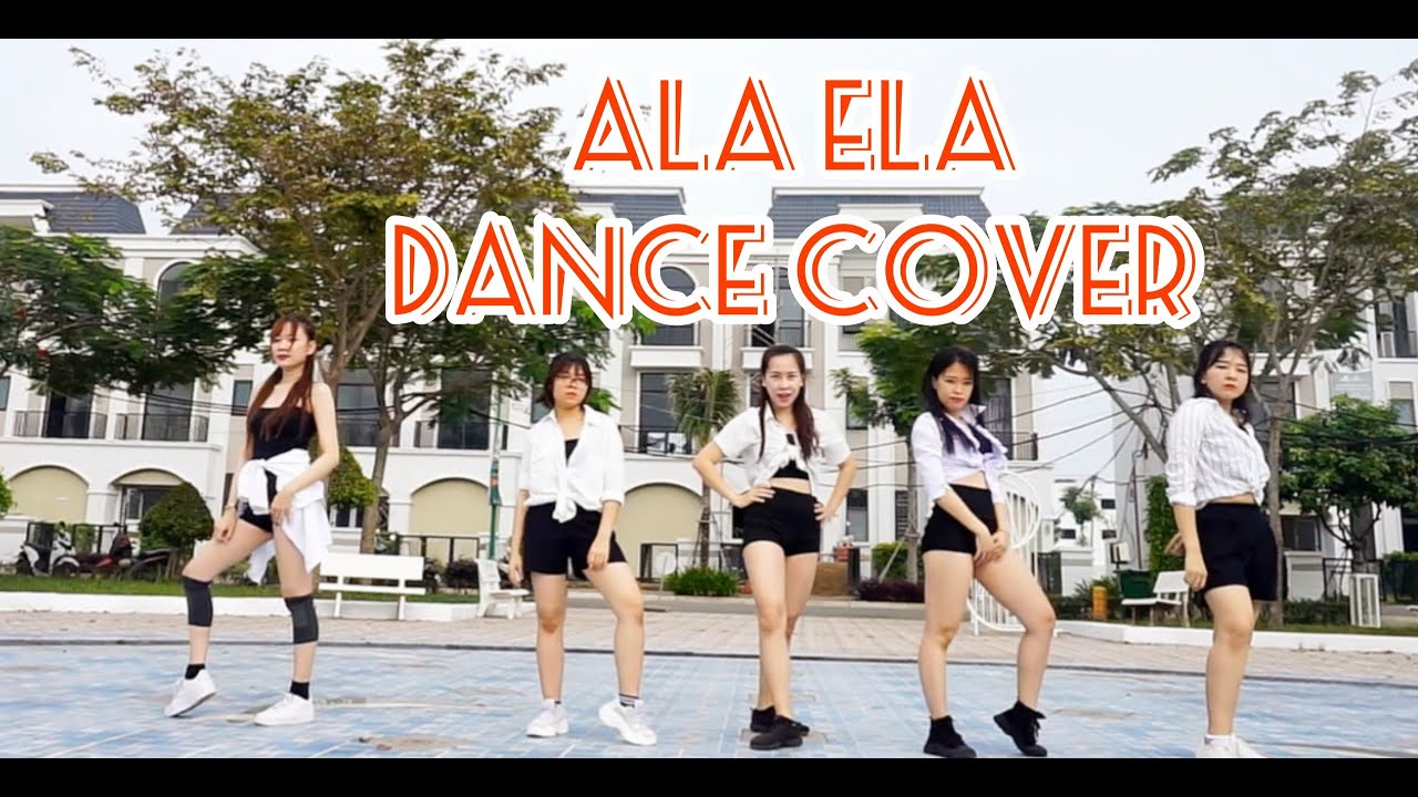 ALA ELA - DANCE COVER | KARIK X G.DUCKY X RICKY STAR | RAP VIỆT - YouTube