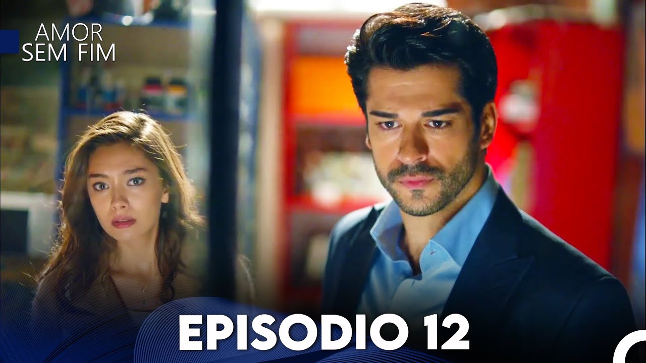 Amor Sem Fim Episódio 12 (Dublagem em Português) - YouTube