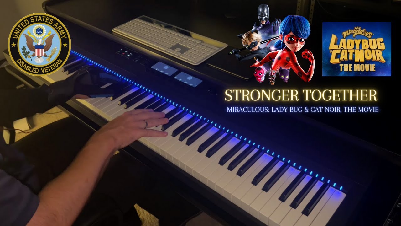 Stronger Together - Piano Version 🌟 Miraculous: Ladybug & Cat Noir, The ...