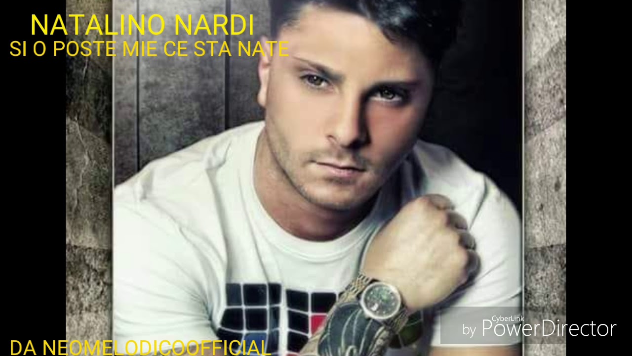 Natalino Nardi - Si o poste mio ce sta nate ( AUDIO UFFICIALE 2018 ...