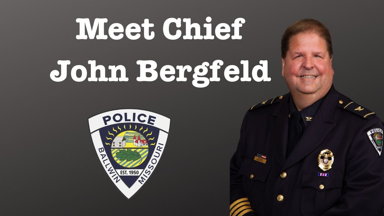 Meet Ballwin Police Chief John Bergfeld - YouTube