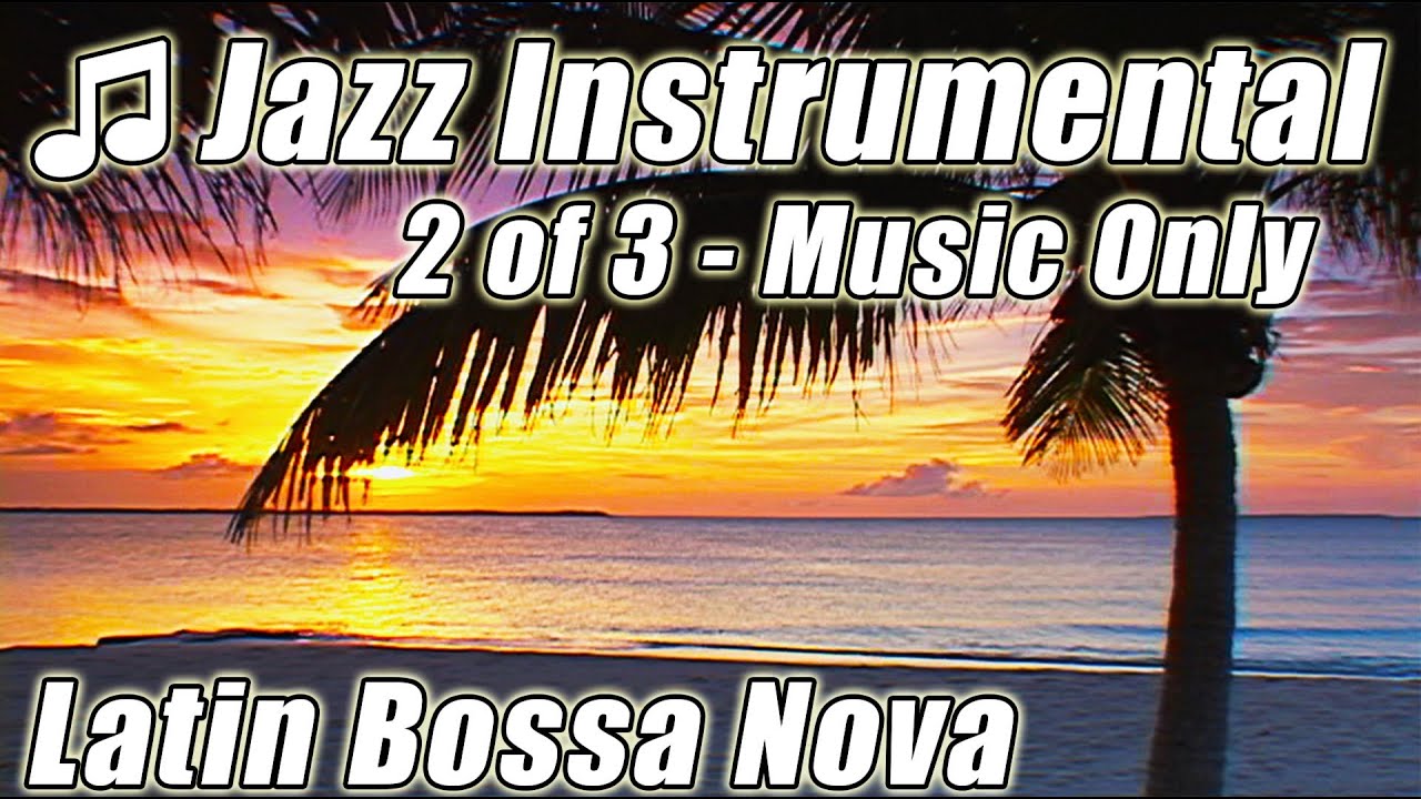 JAZZ INSTRUMENTAL 2 Smooth Sax Songs Happy Music Relax Romantic ...