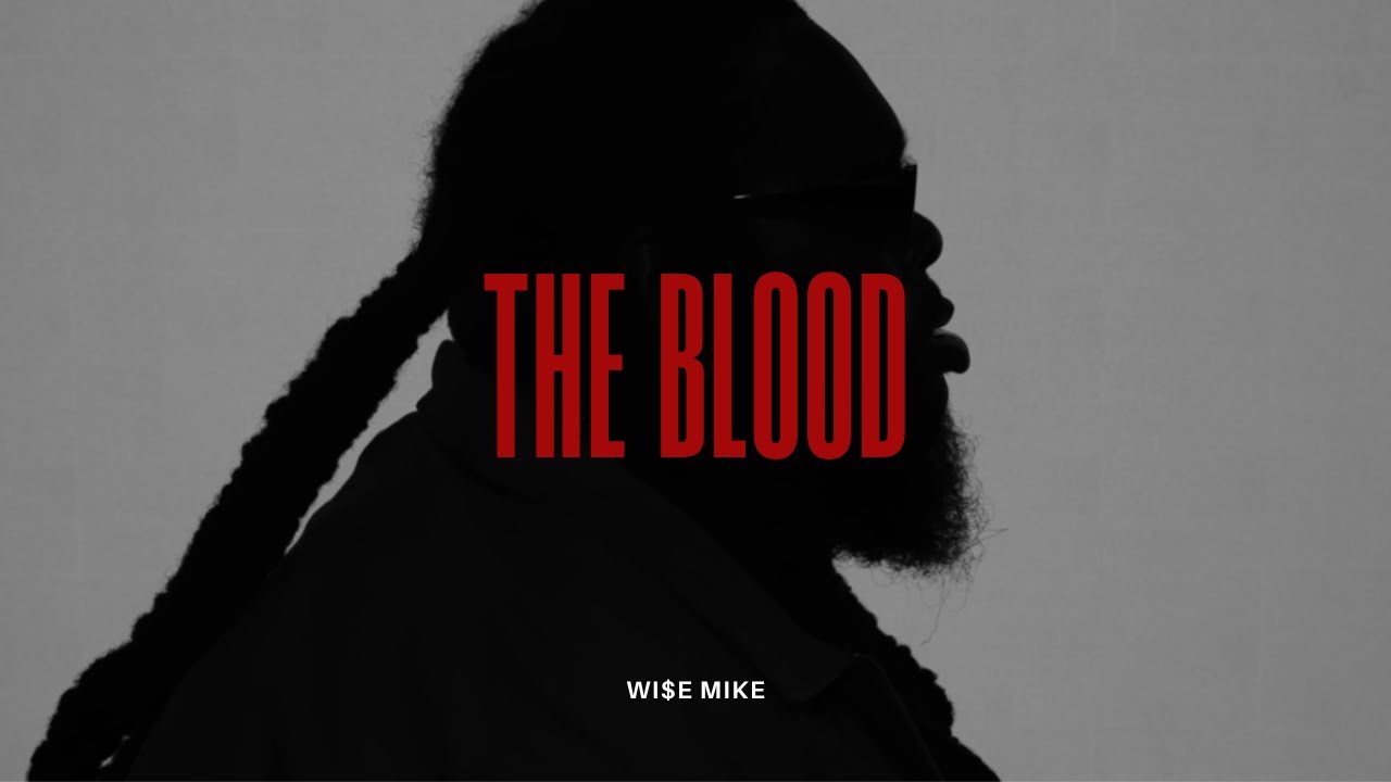 Wi$e Mike x The Blood (Dir. by Aaron McKnight) - YouTube