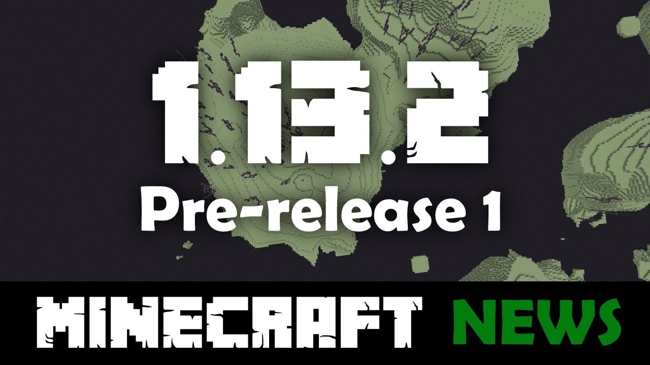 What's New in Minecraft 1.13.2 Pre-release 1? - YouTube