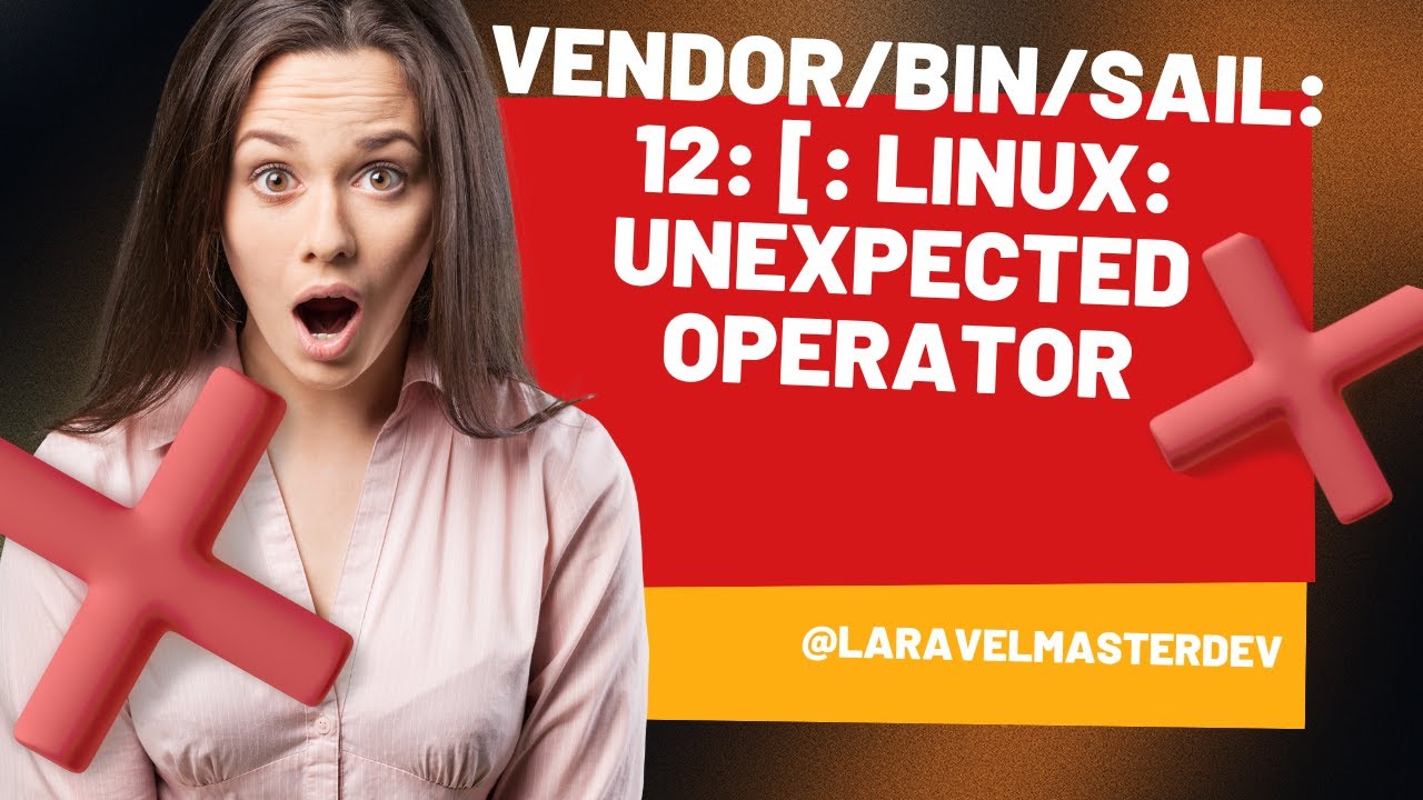 Vendorbinsail 12 Linux Unexpected Operator Youtube