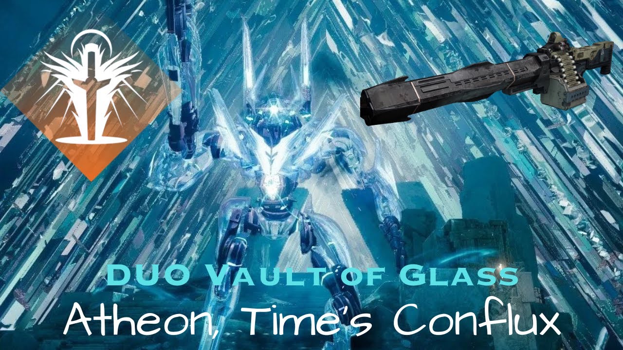 Duo Vault of Glass - Atheon, Time's Conflux [Destiny 2] - YouTube