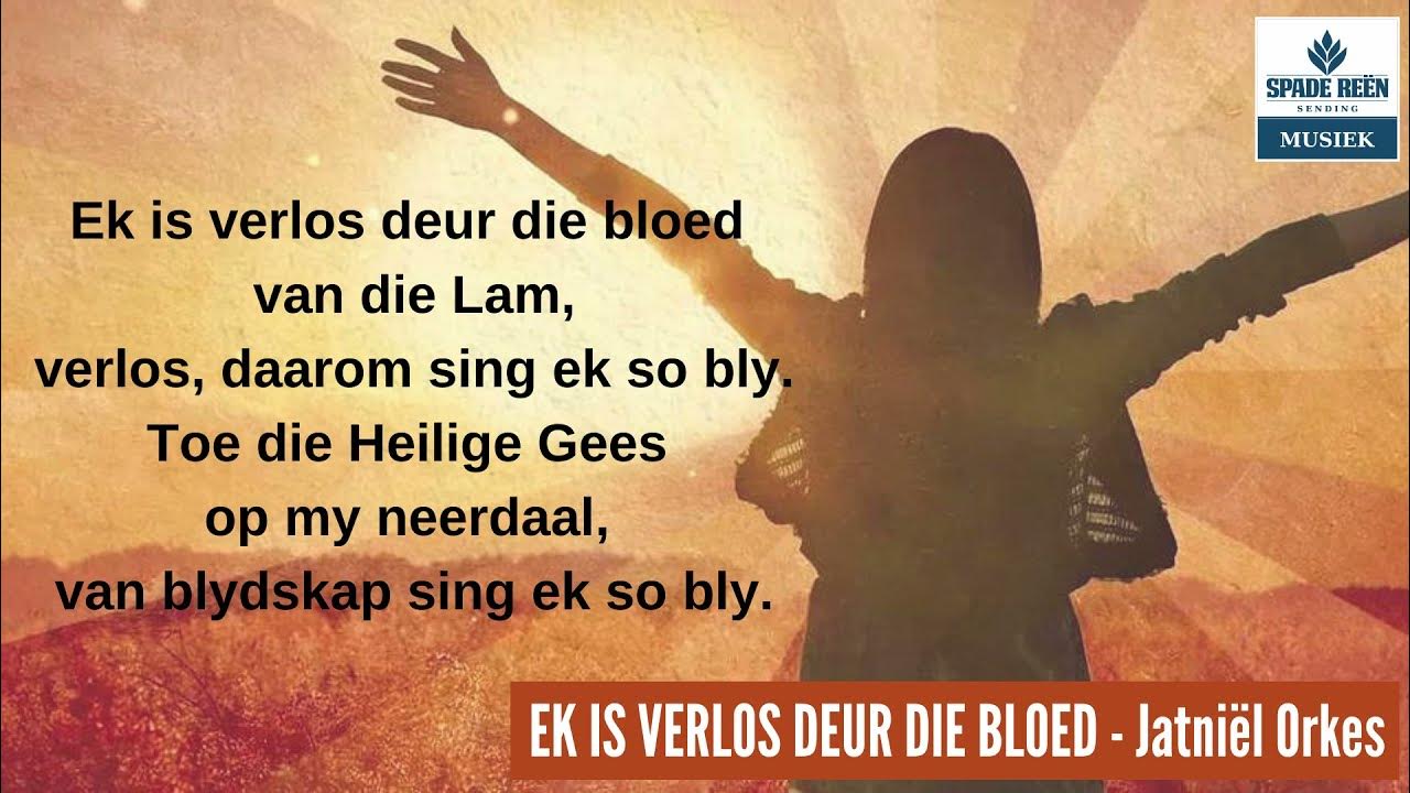Ek is verlos deur die bloed van die Lam - YouTube