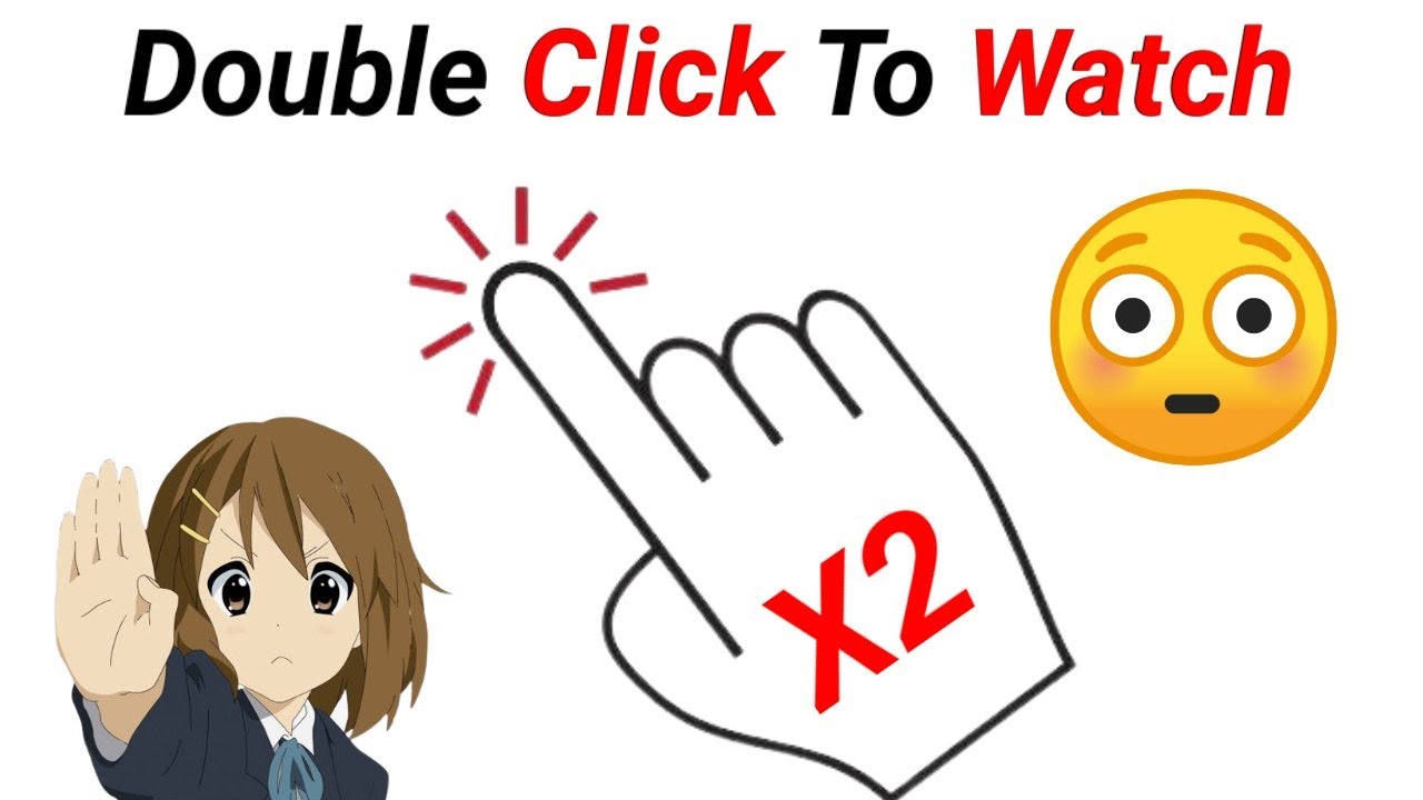Click Two Times To Enter This Video! - YouTube